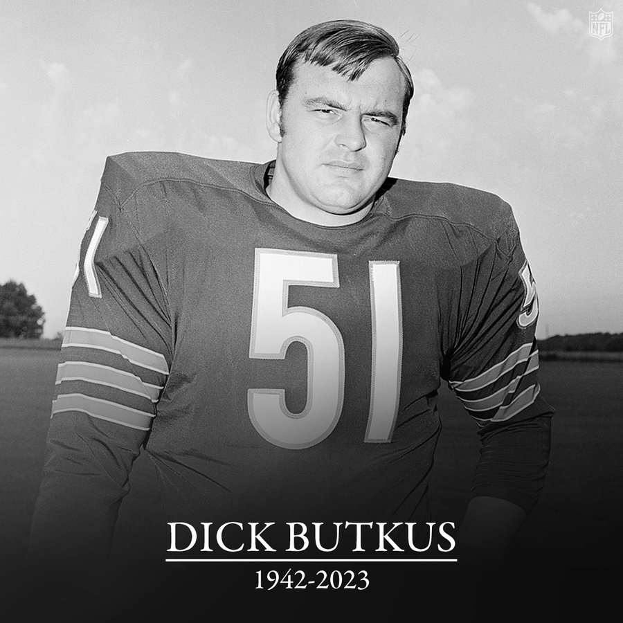 Dick Butkus has passed away at the age of 80...R.I.P.
